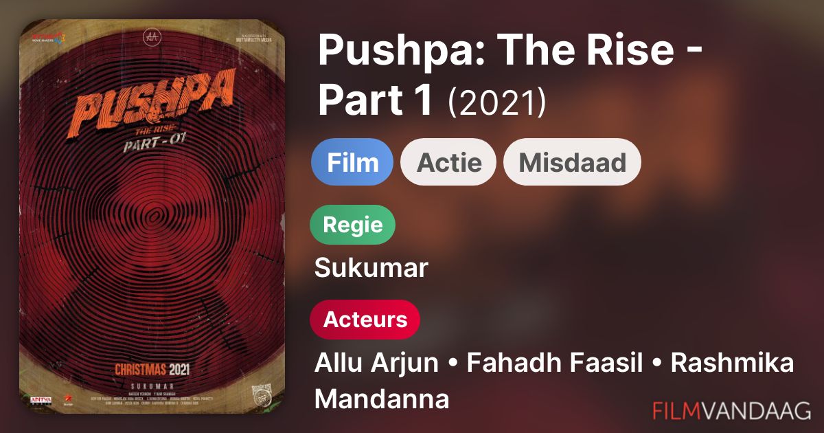 Pushpa: The Rise - Part 1 (film, 2021) - FilmVandaag.nl
