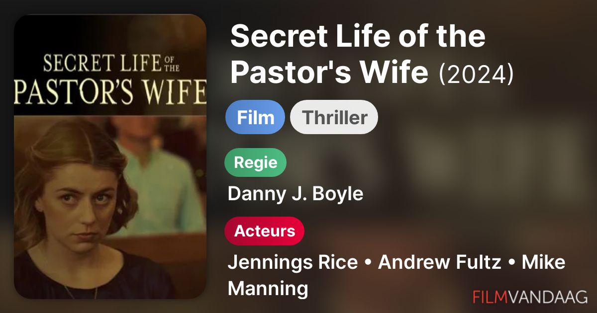 Secret Life of the Pastor's Wife (film, 2024) - FilmVandaag.nl