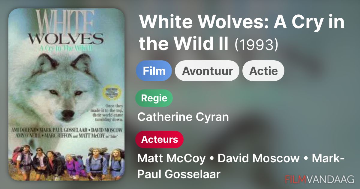 White Wolves: A Cry in the Wild II (film, 1993) - FilmVandaag.nl