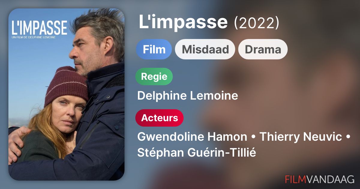 L'impasse (film, 2022) - FilmVandaag.nl