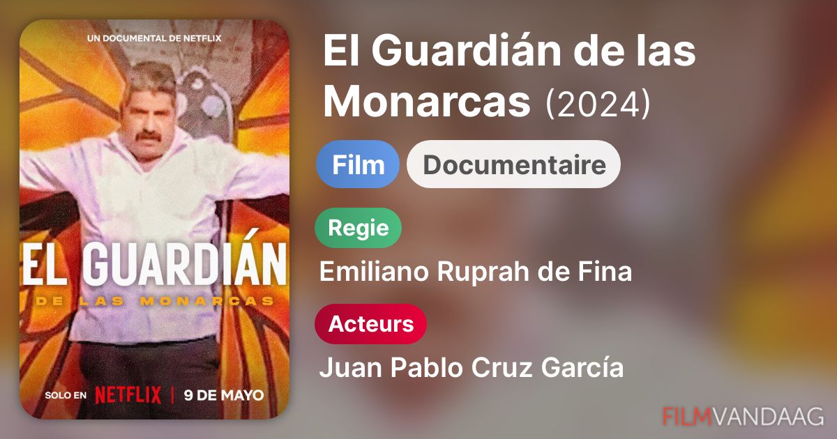 El Guardián de las Monarcas (film, 2024) - FilmVandaag.nl