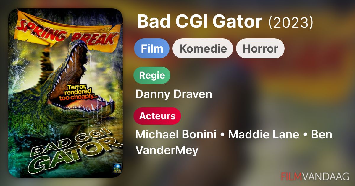 Bad CGI Gator (film, 2023) - FilmVandaag.nl