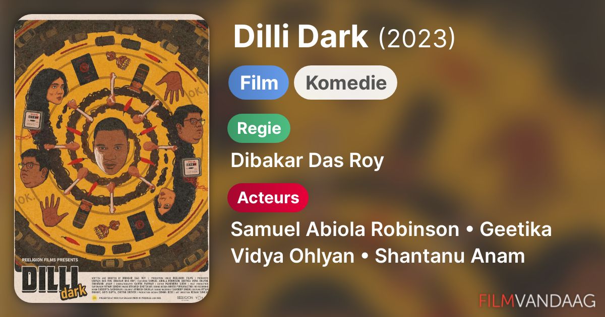 Dilli Dark (film, 2023) - FilmVandaag.nl