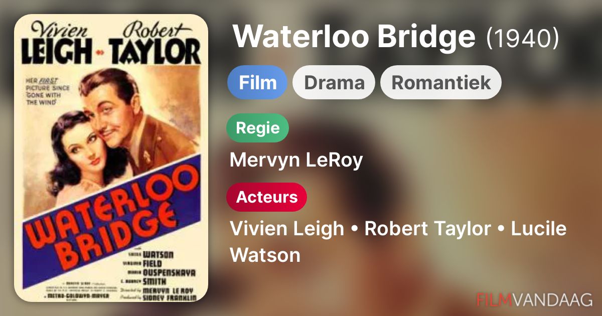 Waterloo Bridge (film, 1940) - FilmVandaag.nl