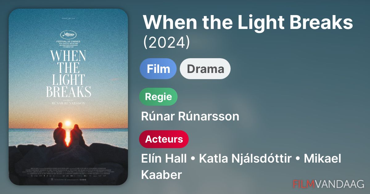 When the Light Breaks (film, 2024) - FilmVandaag.nl