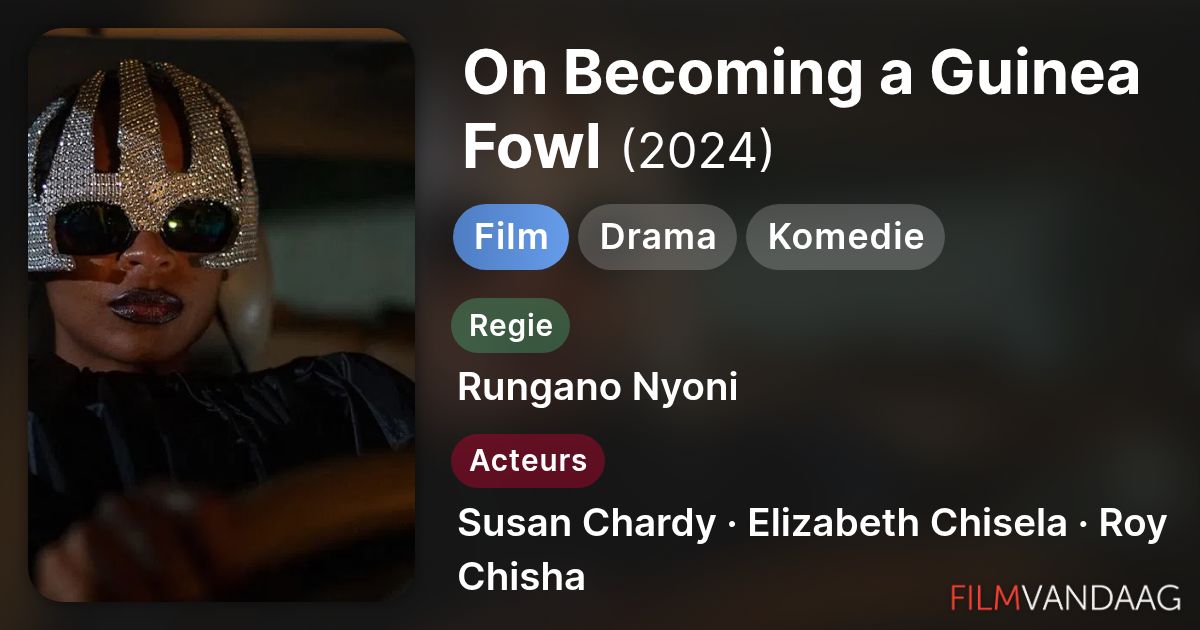On Becoming a Guinea Fowl (film, 2024) Nu Online Kijken - FilmVandaag.nl