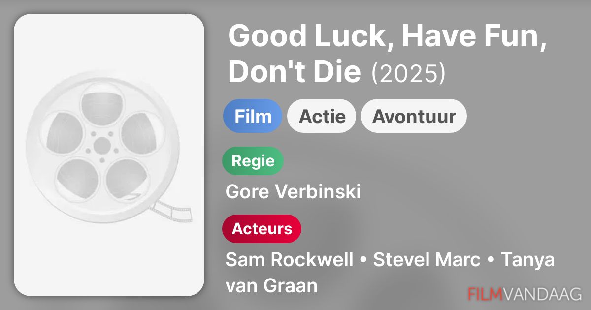 Good Luck, Have Fun, Don't Die (film, 2026) - FilmVandaag.nl