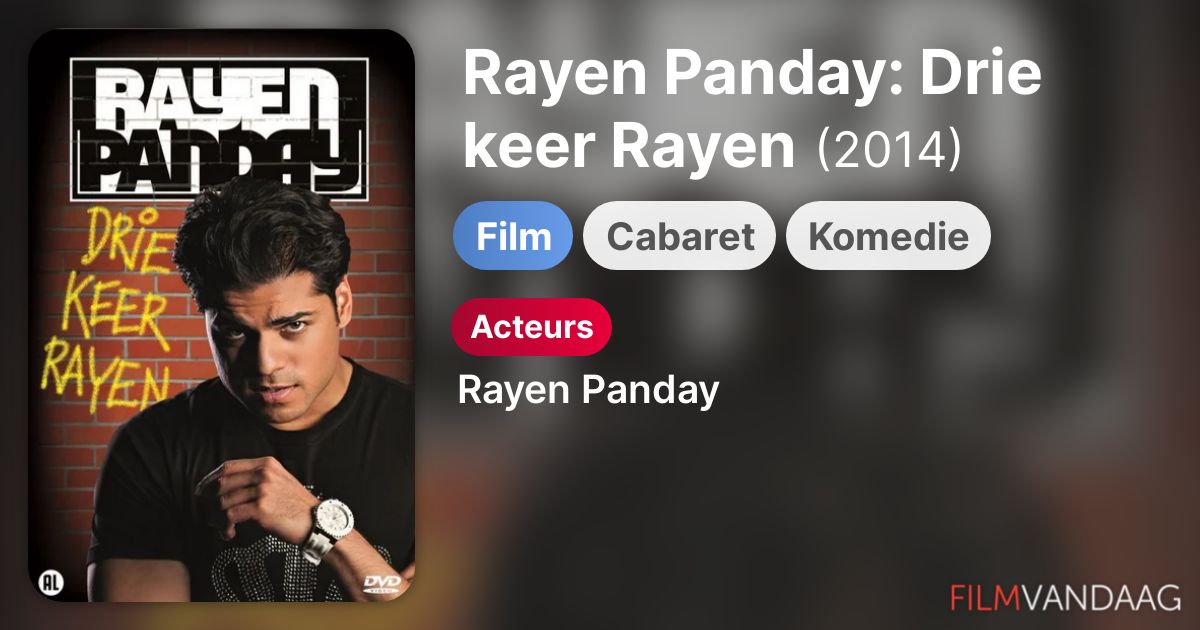Rayen Panday: Drie keer Rayen (film, 2014) - FilmVandaag.nl