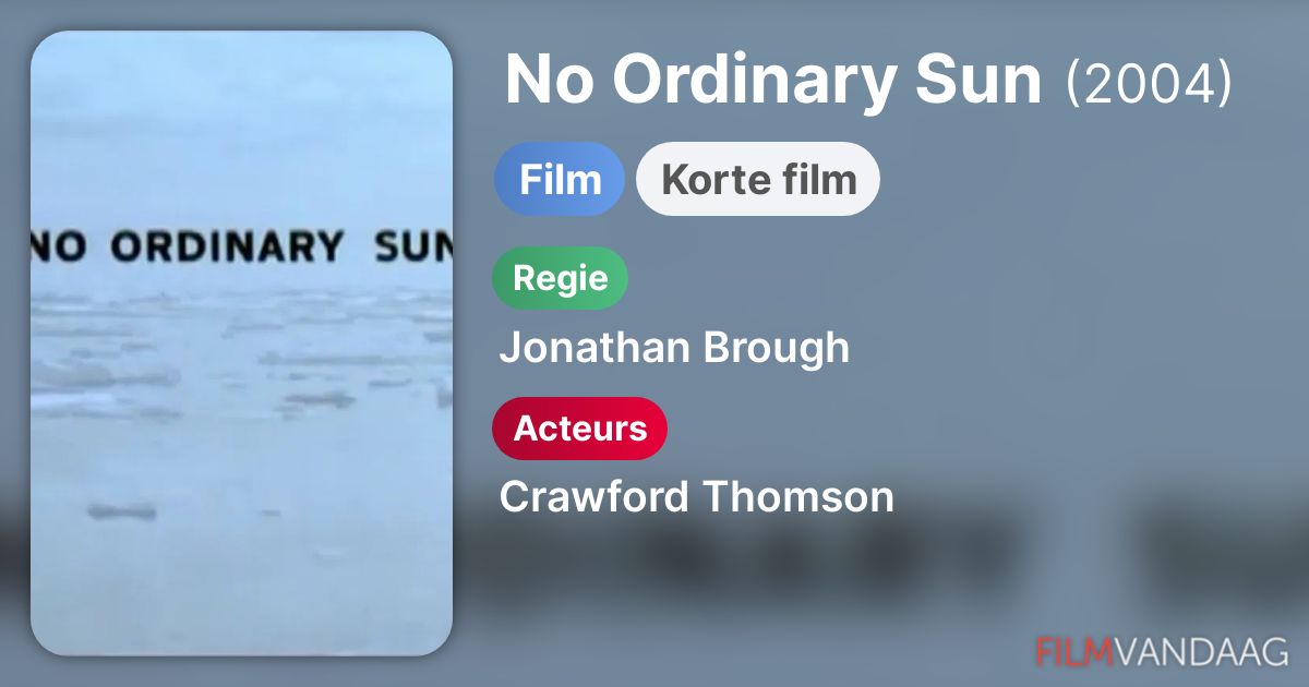 No Ordinary Sun (film, 2004) - FilmVandaag.nl