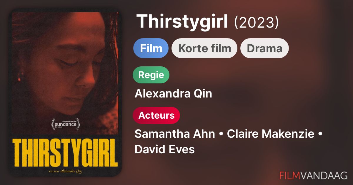 Thirstygirl (film, 2023) - FilmVandaag.nl