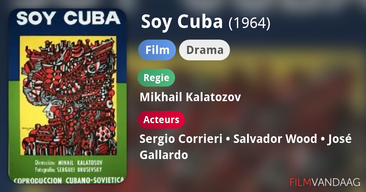 Soy Cuba (film, 1964) - FilmVandaag.nl