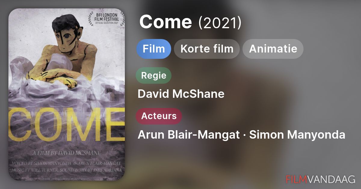 Come (film, 2021) - FilmVandaag.nl