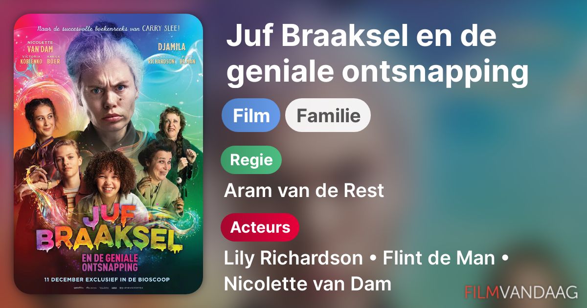 Juf Braaksel en de geniale ontsnapping (film, 2024) - FilmVandaag.nl