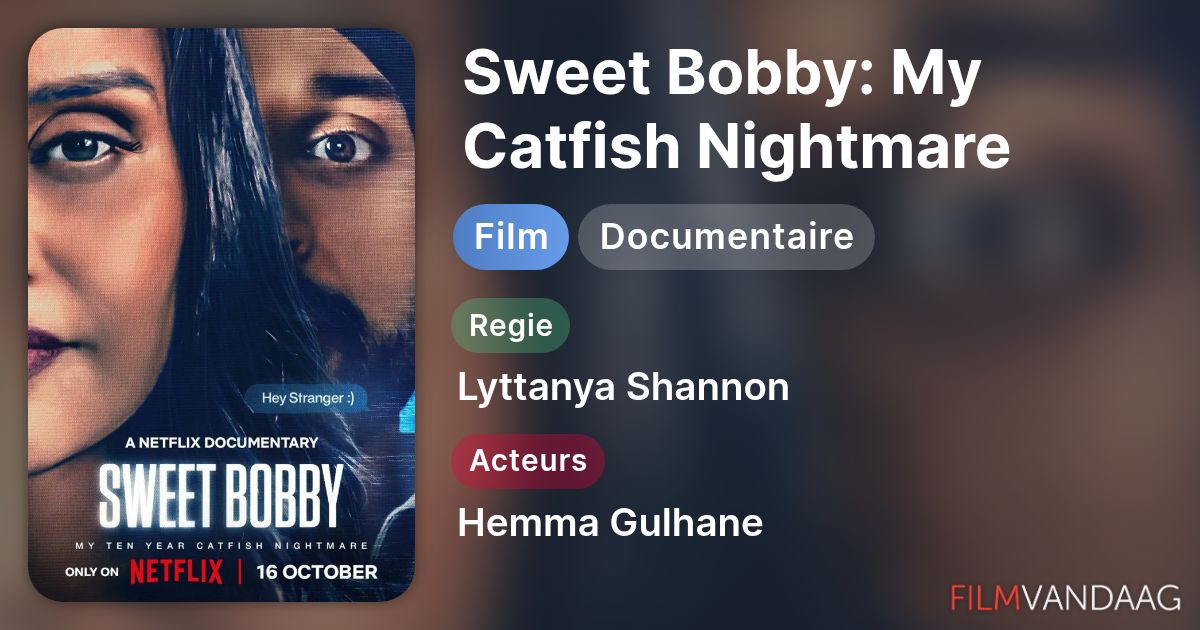 Sweet Bobby: My Catfish Nightmare (film, 2024) - FilmVandaag.nl