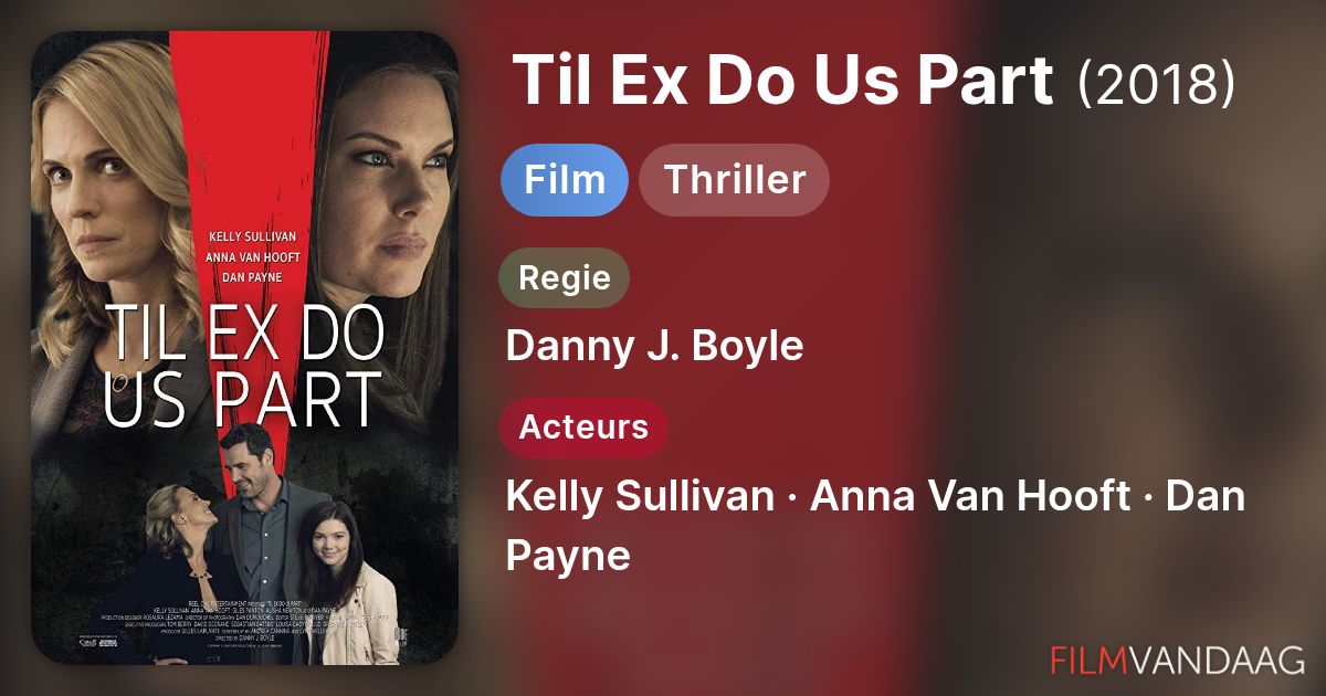 Til Ex Do Us Part (film, 2018) - FilmVandaag.nl