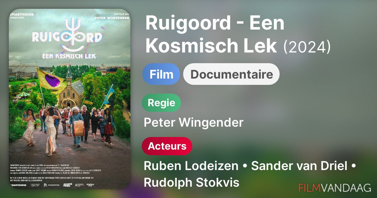 Ruigoord - Een Kosmisch Lek (film, 2024) - FilmVandaag.nl