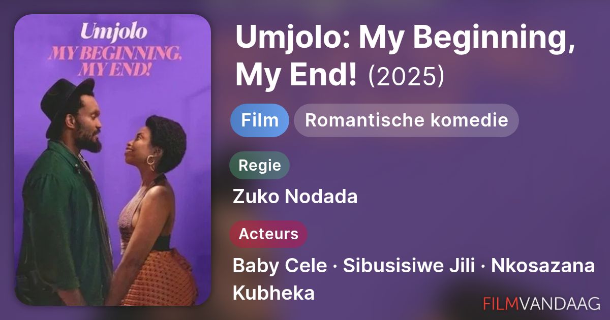 Umjolo: My Beginning, My End! (film, 2025) - FilmVandaag.nl