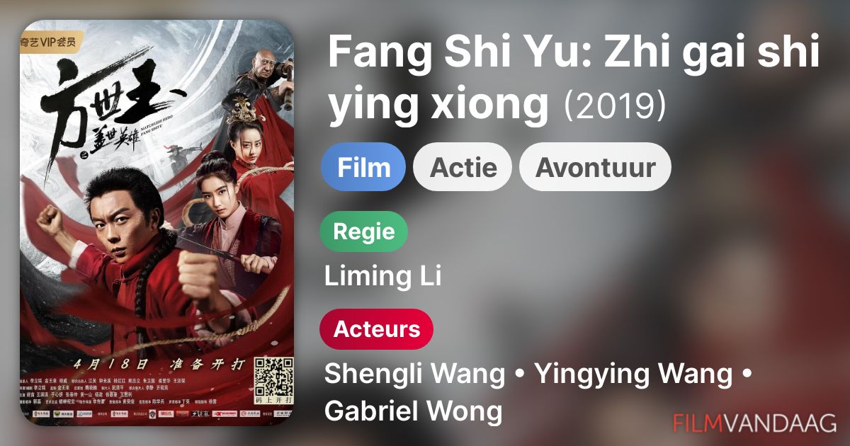 Fang Shi Yu: Zhi gai shi ying xiong (film, 2019) Nu Online Kijken ...