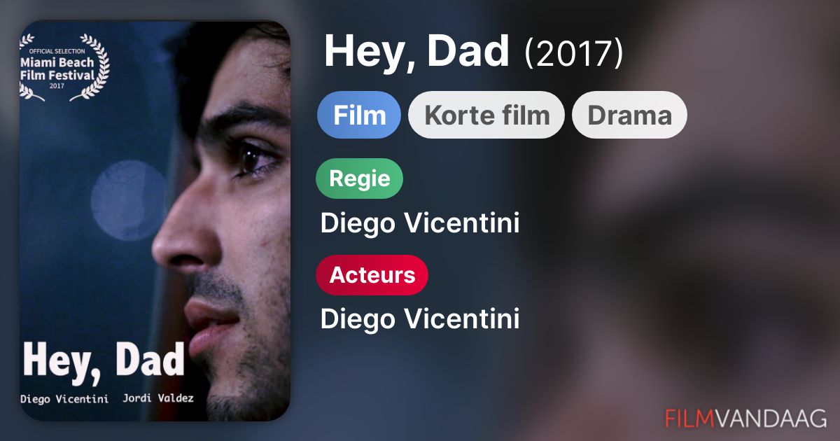 Hey, Dad (film, 2017) - FilmVandaag.nl