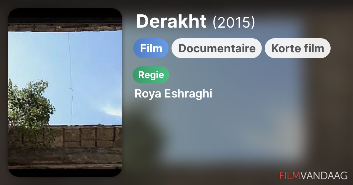 Derakht (film, 2015) - FilmVandaag.nl