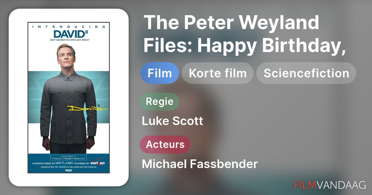 The Peter Weyland Files: Happy Birthday, David (film, 2012 ...