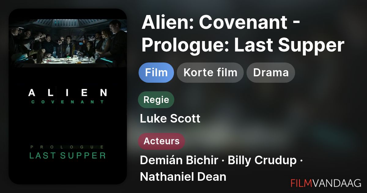 Alien: Covenant - Prologue: Last Supper (film, 2017) - FilmVandaag.nl