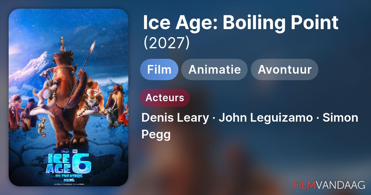 Ice Age: Boiling Point (film, 2027) - FilmVandaag.nl