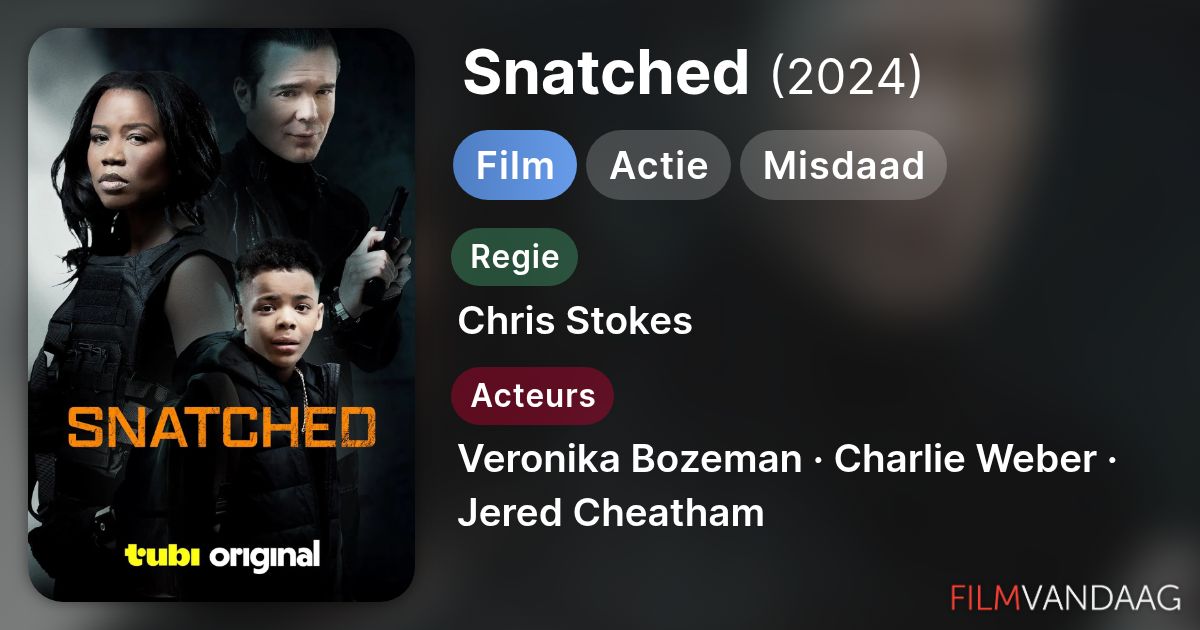 Snatched (film, 2024) - FilmVandaag.nl