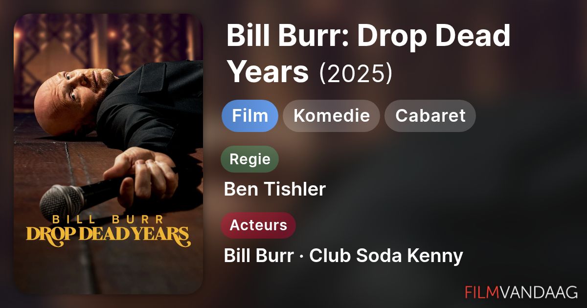 Bill Burr: Drop Dead Years (film, 2025) - FilmVandaag.nl