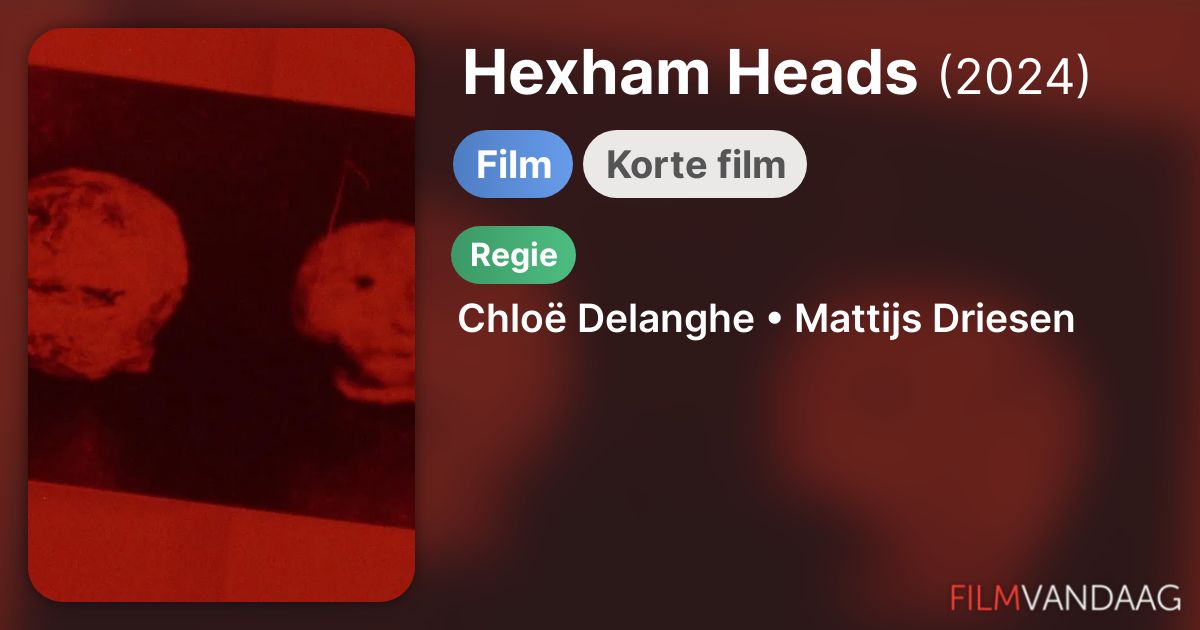 Hexham Heads (film, 2024) - FilmVandaag.nl