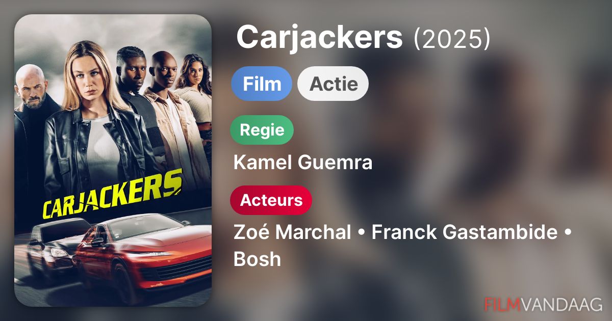 Carjackers (film, 2025) - FilmVandaag.nl