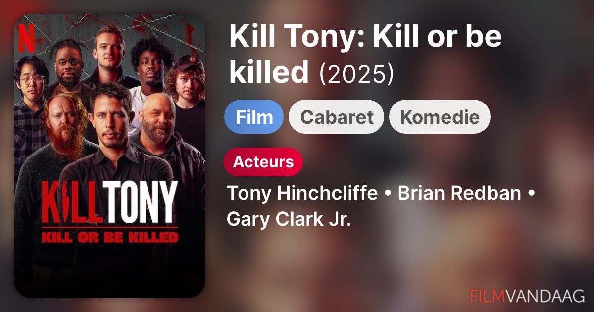 Kill Tony: Kill or be killed (film, 2025) - FilmVandaag.nl