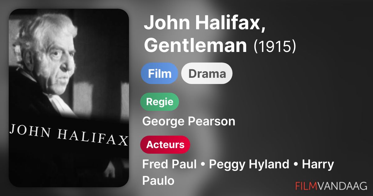 John Halifax, Gentleman (film, 1915) - FilmVandaag.nl