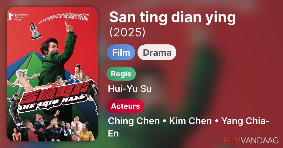 San ting dian ying (film, 2025) - FilmVandaag.nl