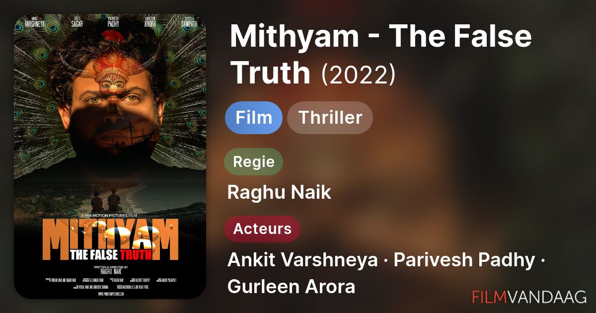 Mithyam - The False Truth (film, 2022) - FilmVandaag.nl