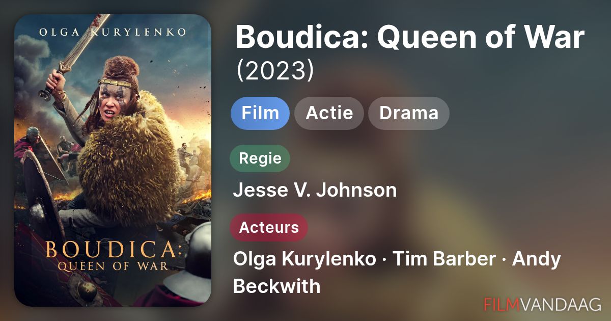 Boudica: Queen of War (film, 2023) - FilmVandaag.nl