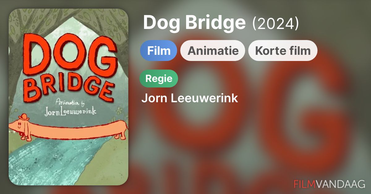Dog Bridge (film, 2024) - FilmVandaag.nl