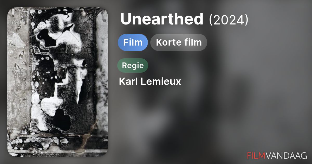 Unearthed (film, 2024) - FilmVandaag.nl
