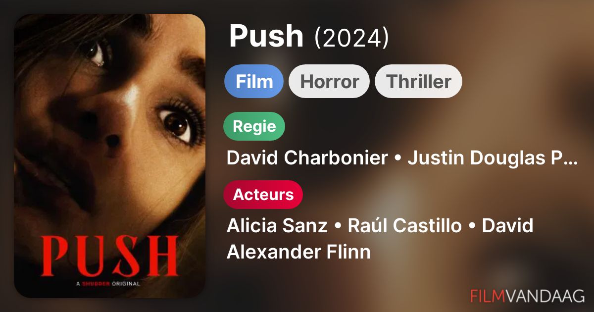 Push (film, 2024) - FilmVandaag.nl