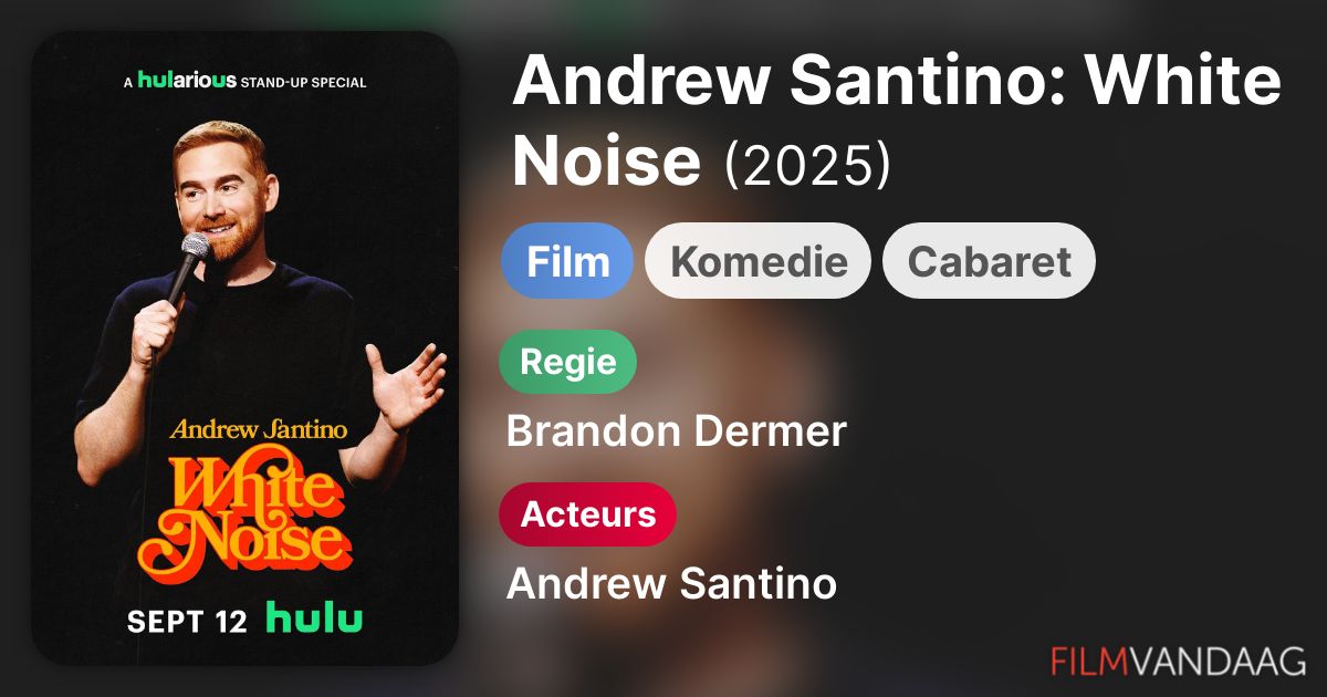Andrew Santino: White Noise (film, 2025) - FilmVandaag.nl