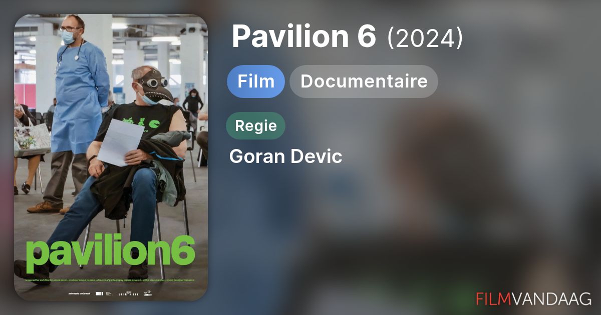 Pavilion 6 in de Bioscoop (Alle Bioscooptijden) - FilmVandaag.nl