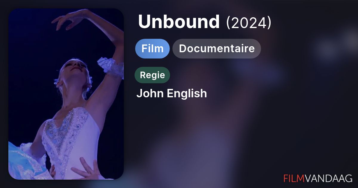 Unbound (film, 2024) - FilmVandaag.nl