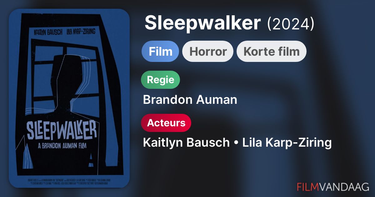 Sleepwalker (film, 2024) - FilmVandaag.nl