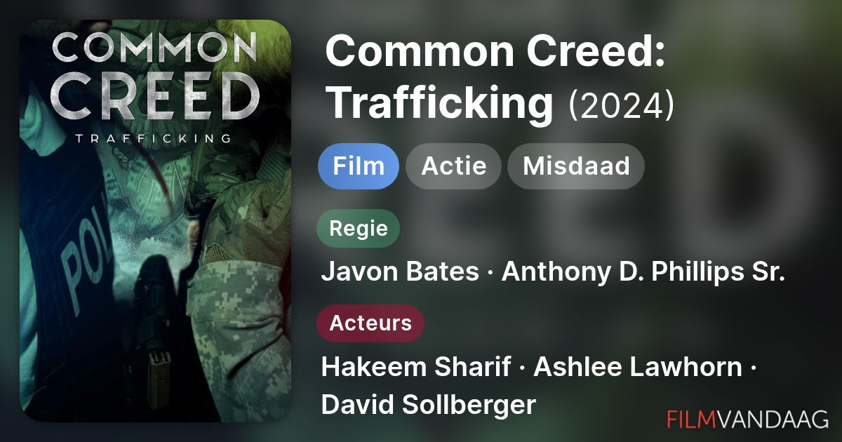 Common Creed: Trafficking (film, 2024) - FilmVandaag.nl