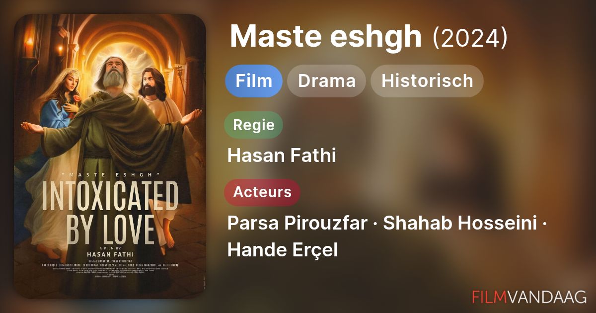 Maste eshgh (film, 2024) - FilmVandaag.nl