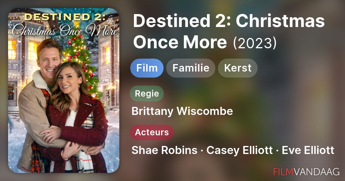 Uitzending gemist: Destined 2: Christmas Once More (film, 2023 ...