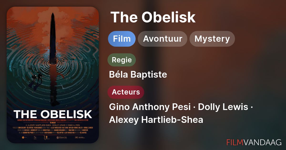 The Obelisk (film) - FilmVandaag.nl