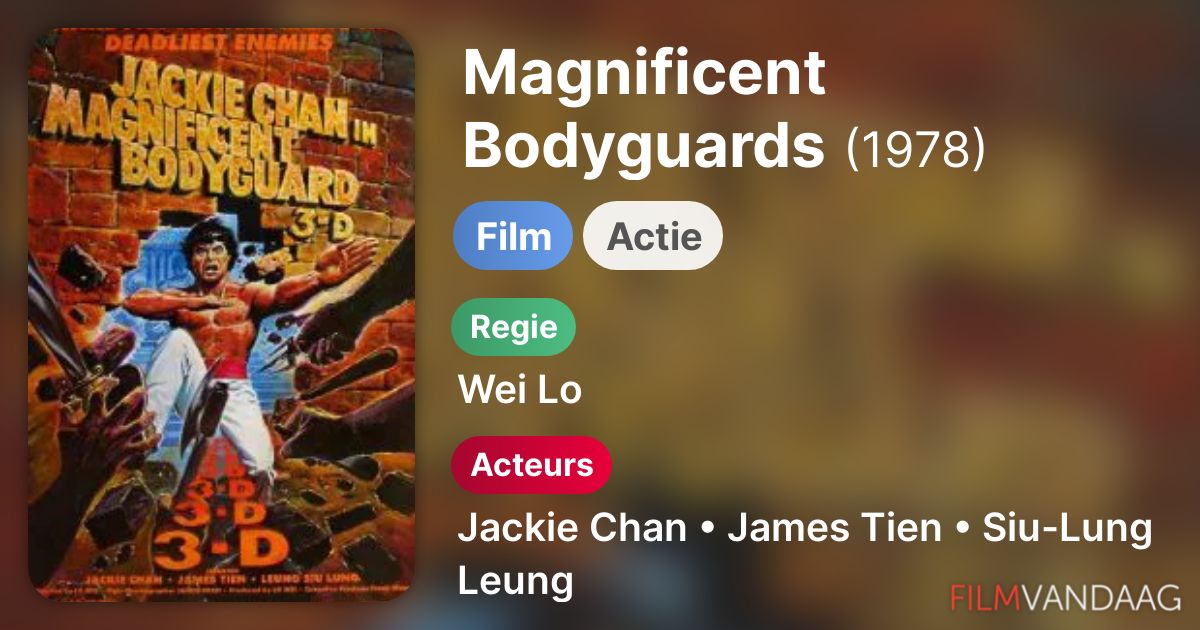 Magnificent Bodyguards (film, 1978) - FilmVandaag.nl
