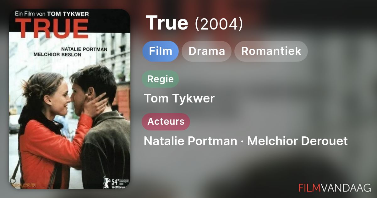 True (film, 2004) - FilmVandaag.nl