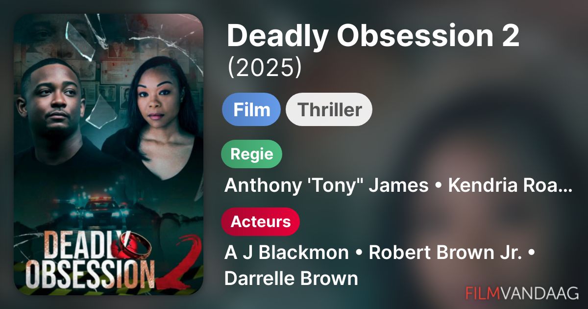 Deadly Obsession 2 (film, 2025) - FilmVandaag.nl